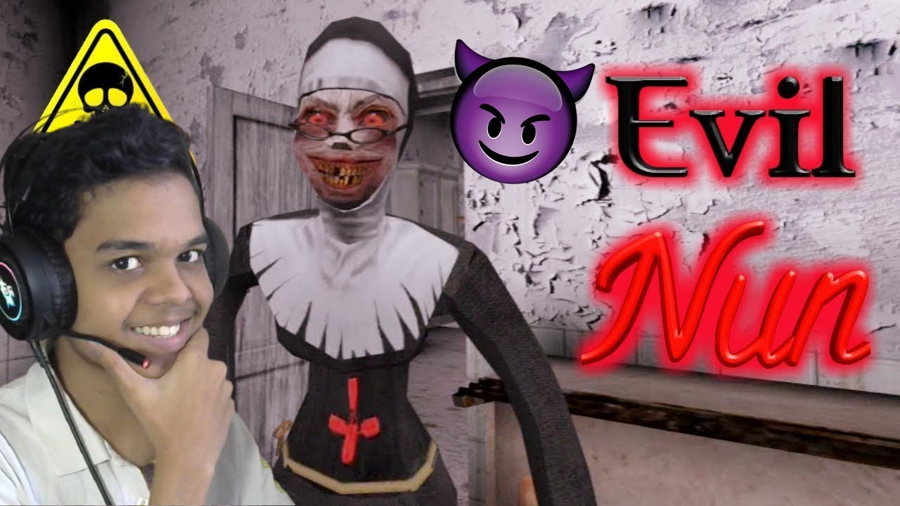 Let's Play Some Mobile Horror Games 😈 Evil Nun 🔥 - YouTube