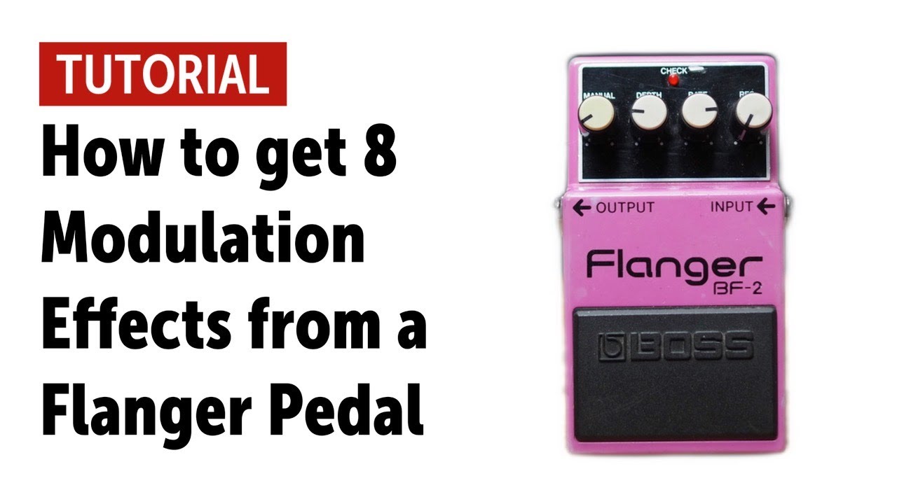 How to get 8 Modulation Effects from a Flanger Pedal - Workshop (no ...