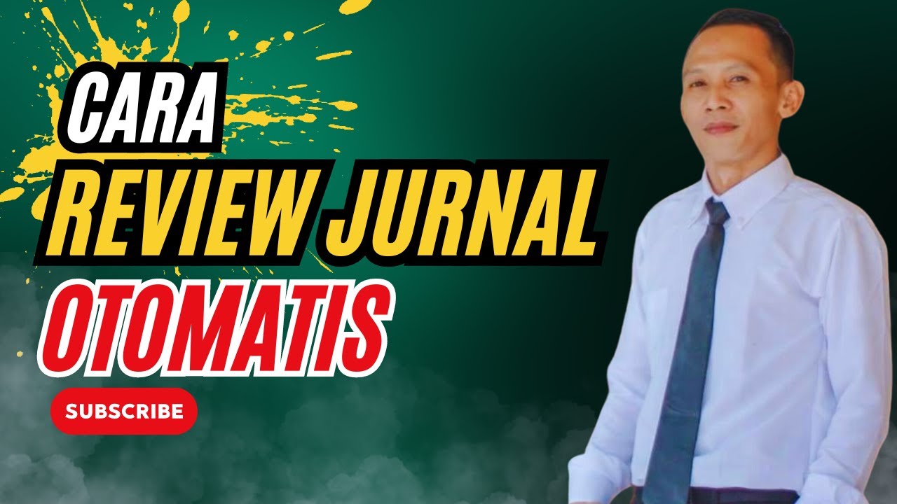 CARA REVIEW JURNAL OTOMATIS - YouTube