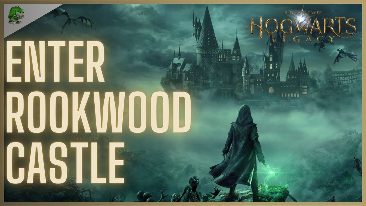 Hogwarts Legacy Enter Rookwood Castle - YouTube