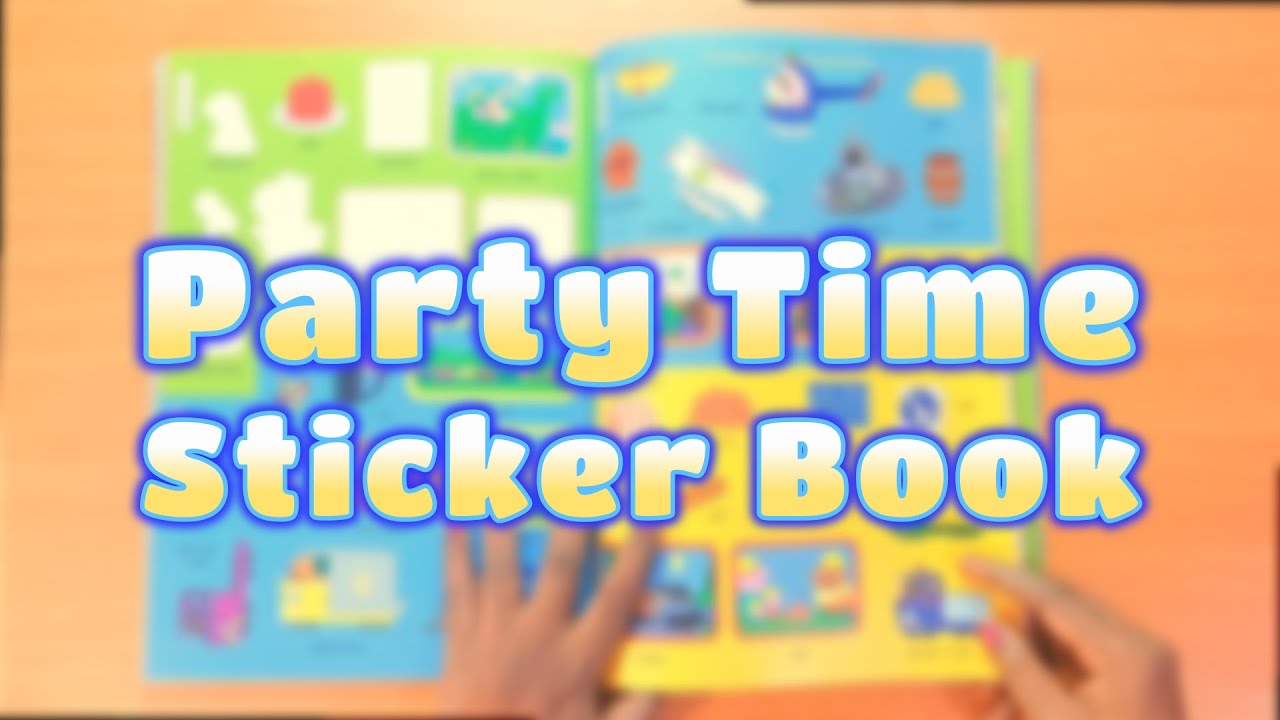 Party Time With Peppa Pig | Sticker Book | LilPumpkins - YouTube