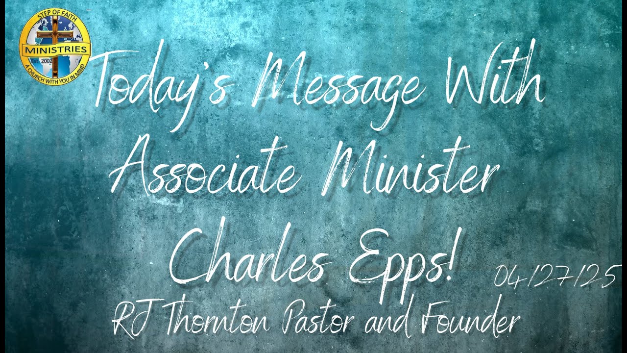 Today's Msg with Associate Minister Charles Epps - YouTube