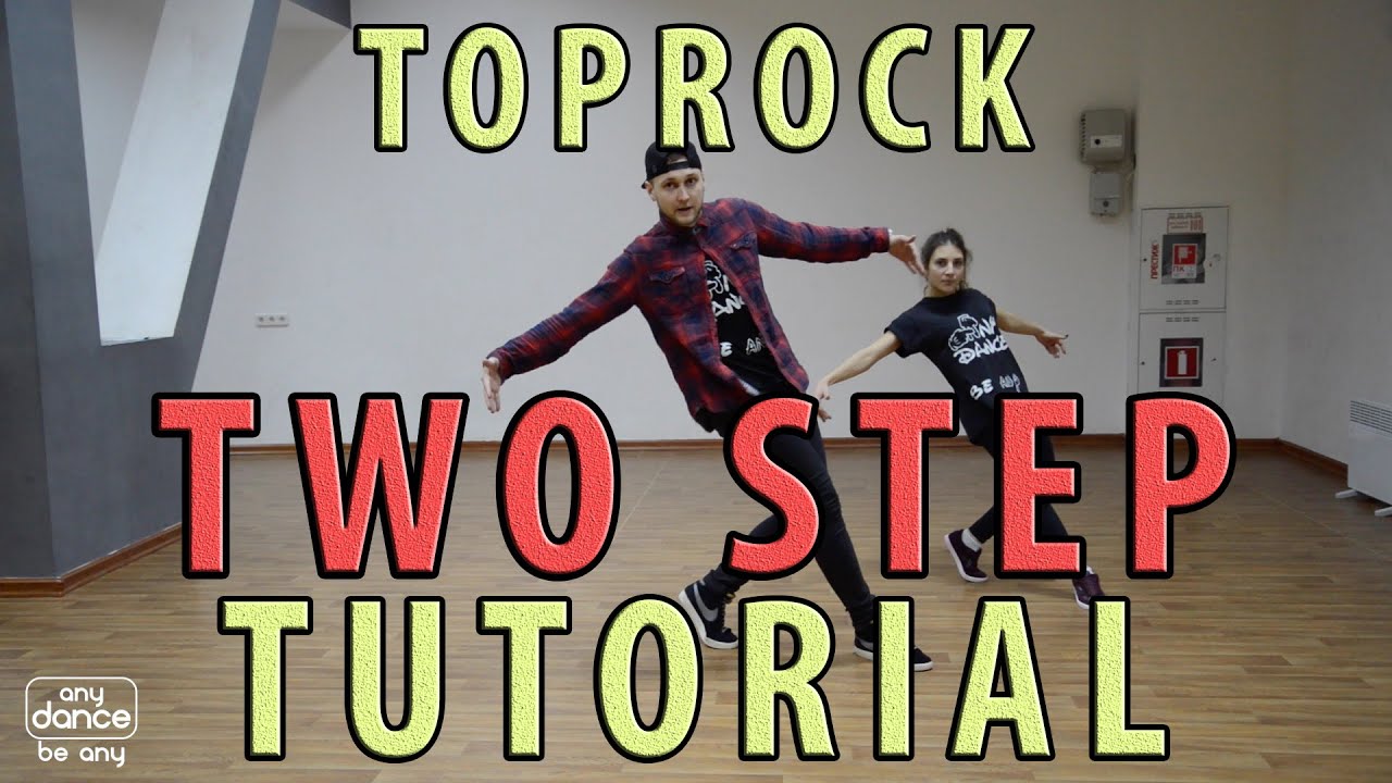 HOW TO BREAK DANCE | TWO STEP | TOP ROCK TUTORIAL | BY OLEG ANIKEEV | ANY DANCE - YouTube