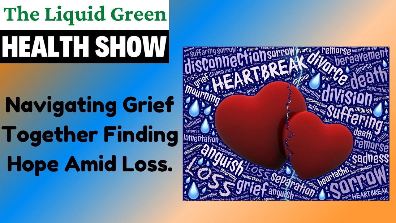 Navigating Grief Together Finding Hope Amid Loss. - YouTube