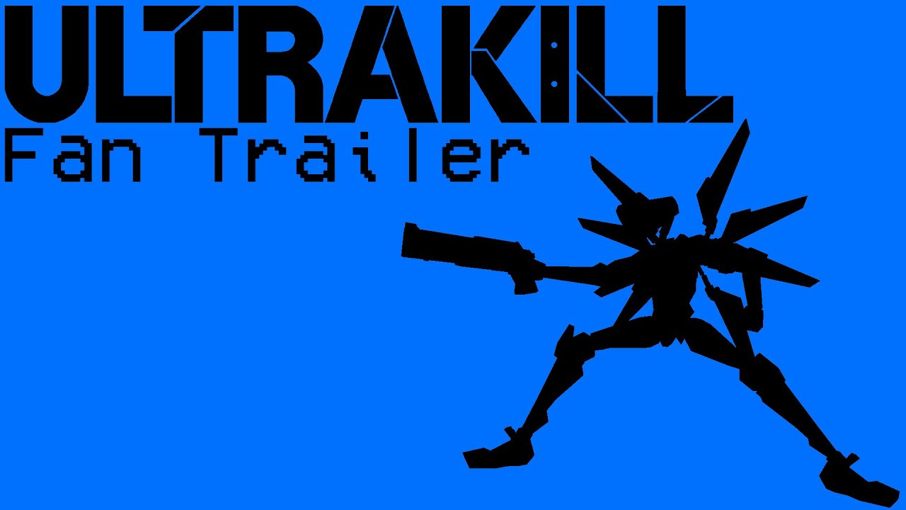 Ultrakill Fan Trailer - YouTube