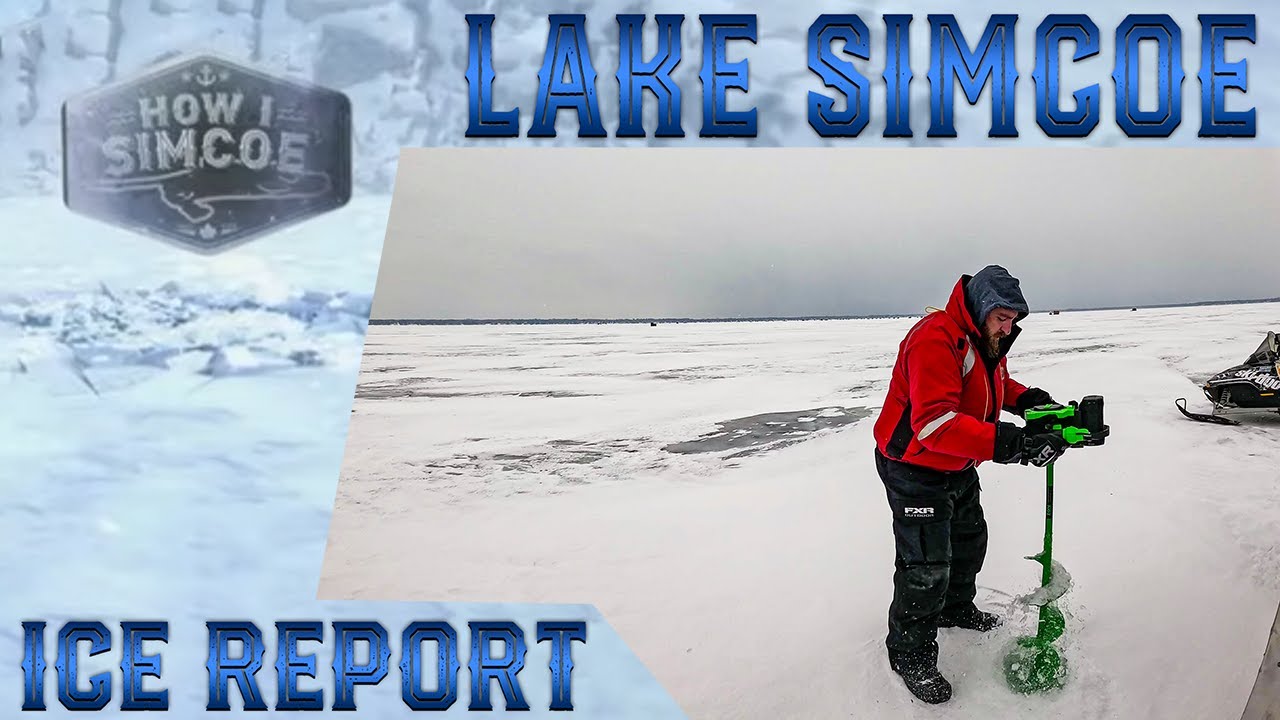 Lake Simcoe Ice Report - YouTube