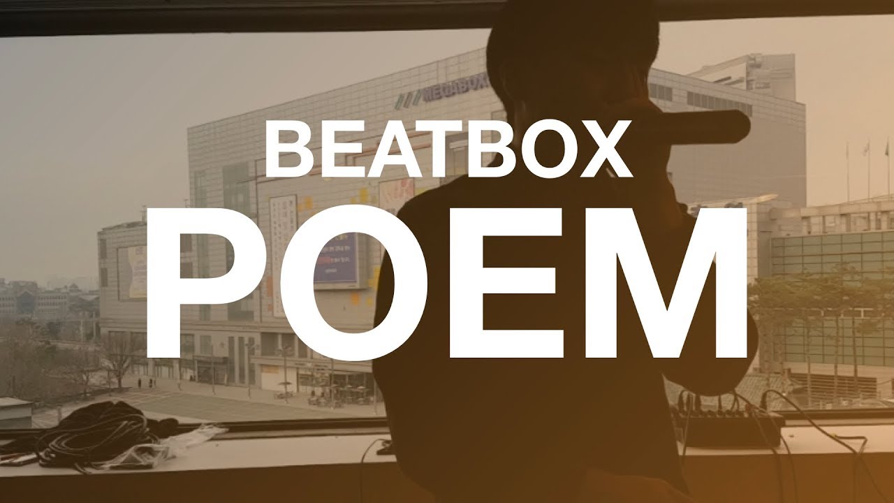 [RYTHM SESSION #1] BEATBOX POEM - YouTube