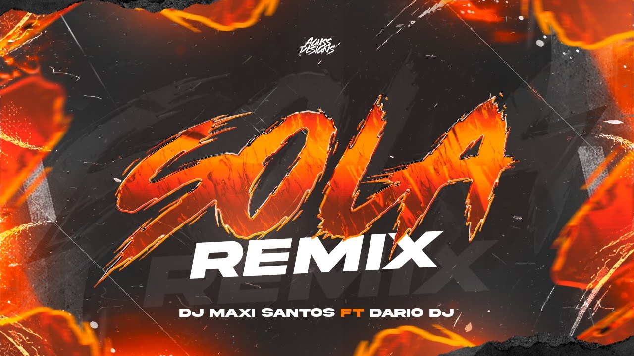 Sola remix - Bajada a funk La Señal - Dj Maxi Santos Ft Dario Dj - YouTube