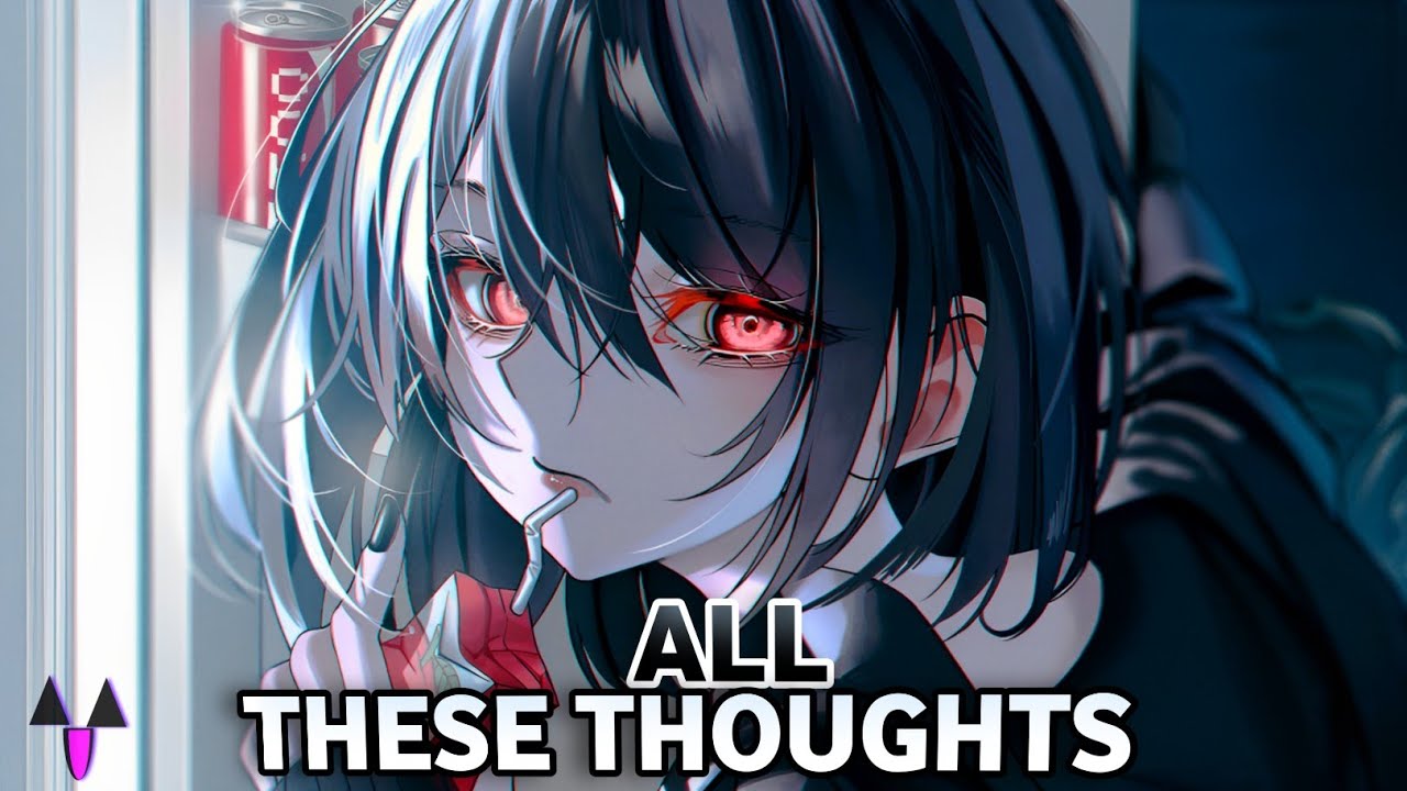 Nightcore - NEFFEX - All These Thoughts - YouTube