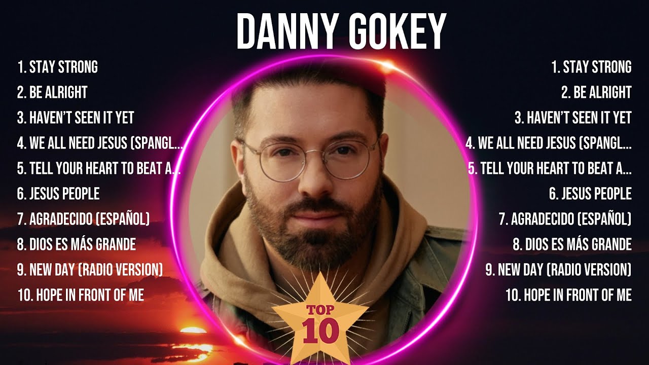 Full Album Of D A N N Y G O K E Y 2024 ~ Top 100 D A N N Y G O K E Y