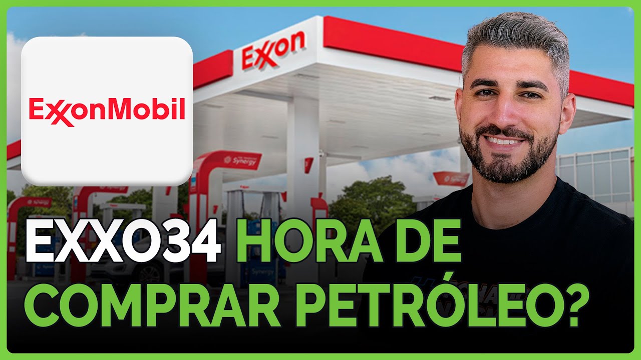 💲 Vale a pena comprar EXXO34 | Análise completa de ações da EXXON MOBIL ...