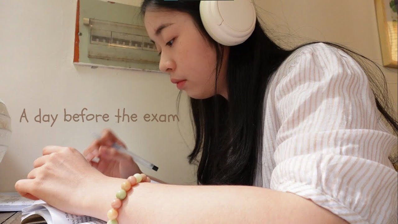 Một ngày trước ngày thi | A day before the exam - YouTube