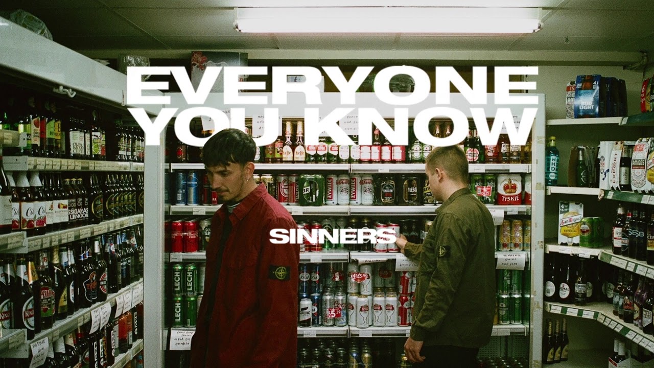 Everyone You Know - Sinners - YouTube