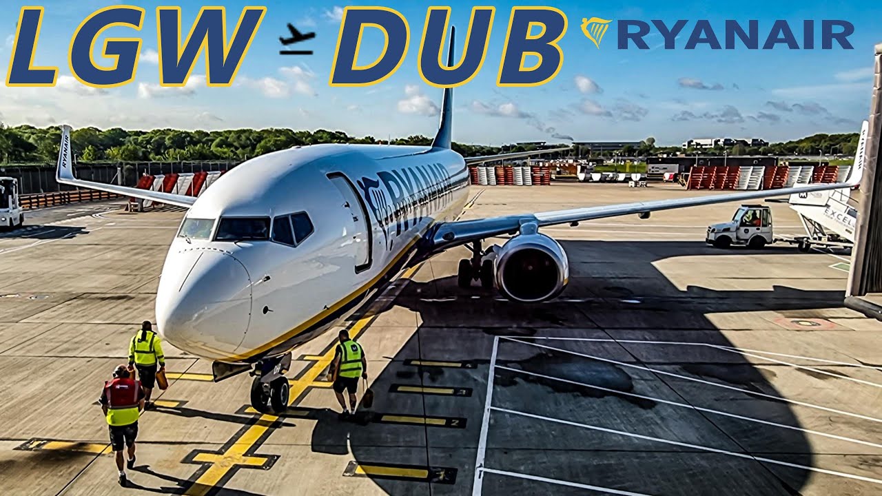 Ryanair | Boeing 737-800 | London Gatwick to Dublin - YouTube