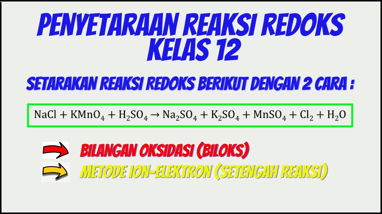 Penyetaraan Reaksi Redoks : NaCl + KMnO4 + H2SO4 → Na2SO4 + K2SO4 ...