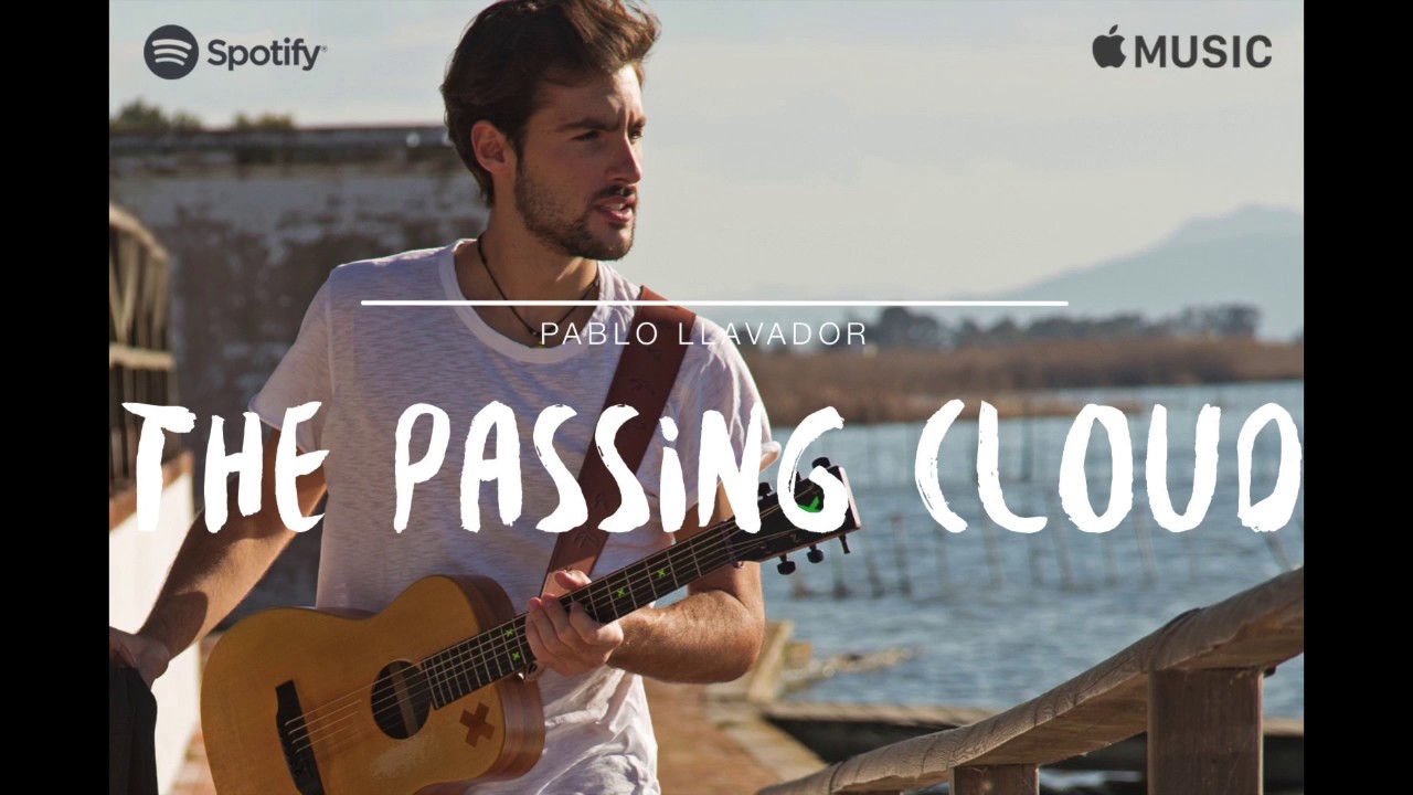 Pablo Llavador - The Passing Cloud [Official Audio] + Lyrics - YouTube