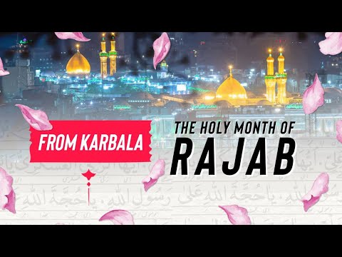 Rajab the greatest of months - Hajj Mustafa Masoud