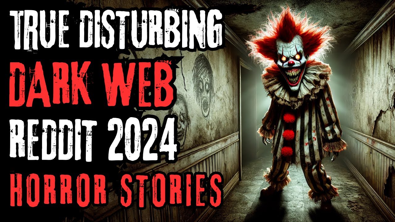 The Dark Web Clown That Is Hiding in My Basement: True Dark Web Reddit ...