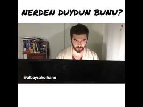 Nerden Duydun Bunu-Cihan Albayrak