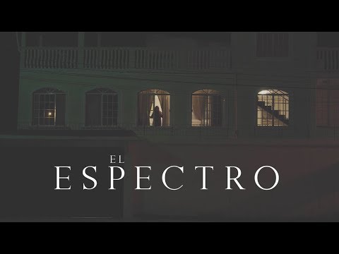 El Espectro (Horror Short Film 2018)