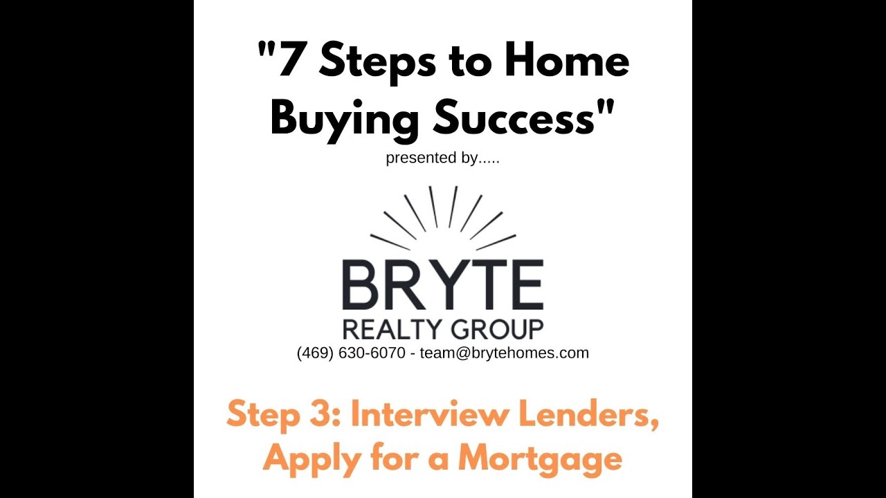 7 Steps to Home Buying Success: Step 3 - Interview Lenders and Apply ...