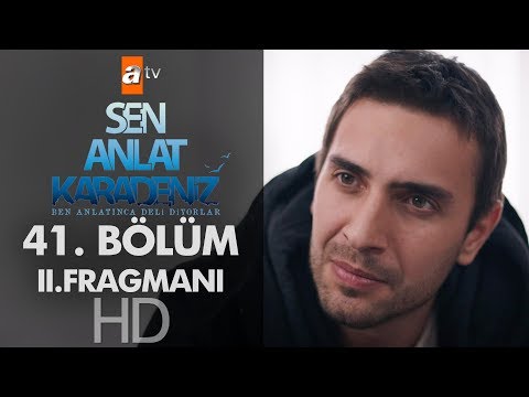 Sen Anlat Karadeniz 41. Bölüm 2. Fragmanı
