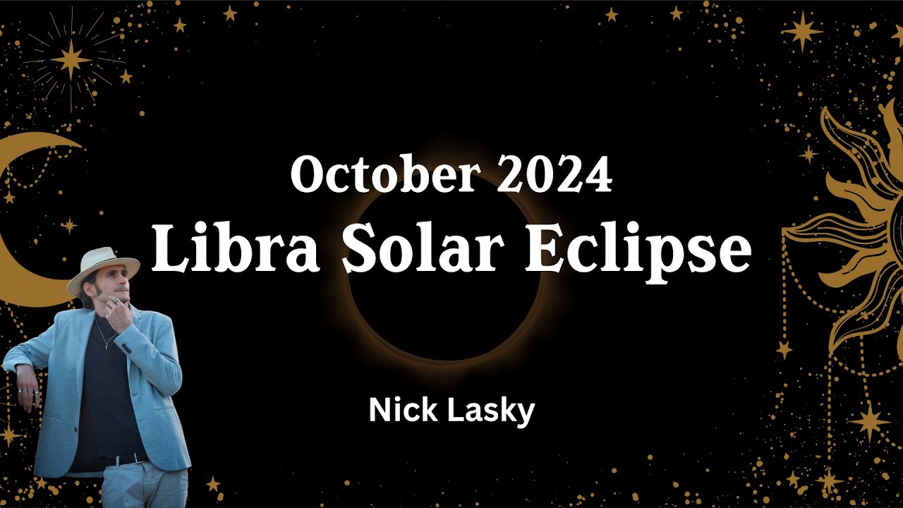 Oct 2024 Libra Solar Eclipse - Impact on Your Relationships - YouTube