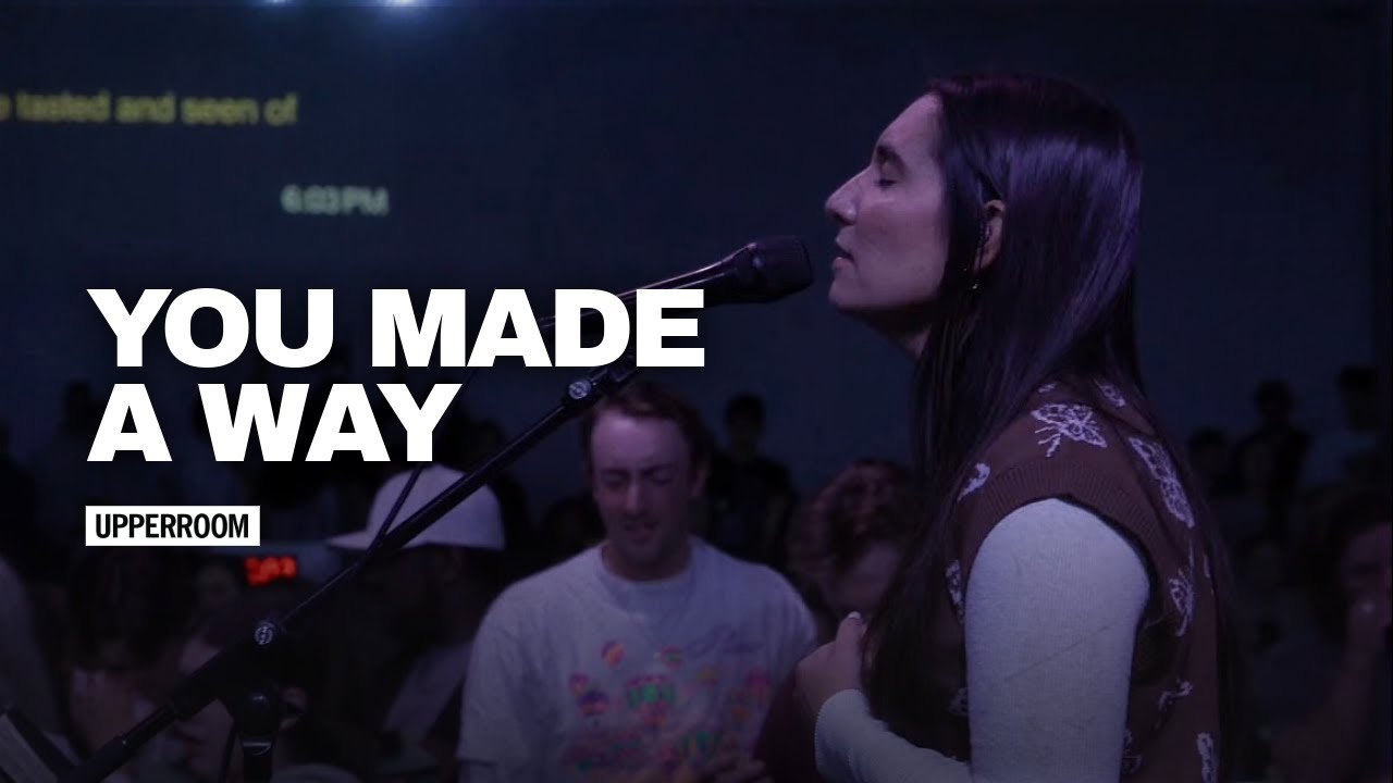 You Made A Way - Joel Figueroa & Elyssa Smith l UPPERROOM - YouTube