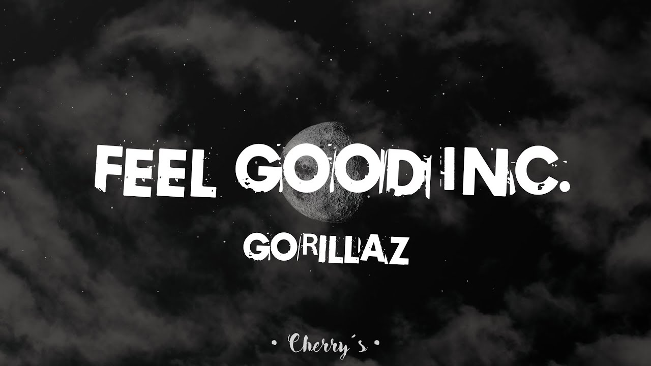 Feel Good ♡ Gorillaz ♡ Lyrics - YouTube