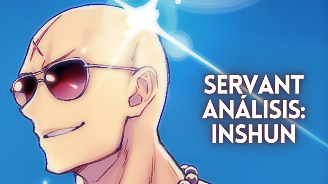 FGO - Servant Análisis: Inshun - YouTube