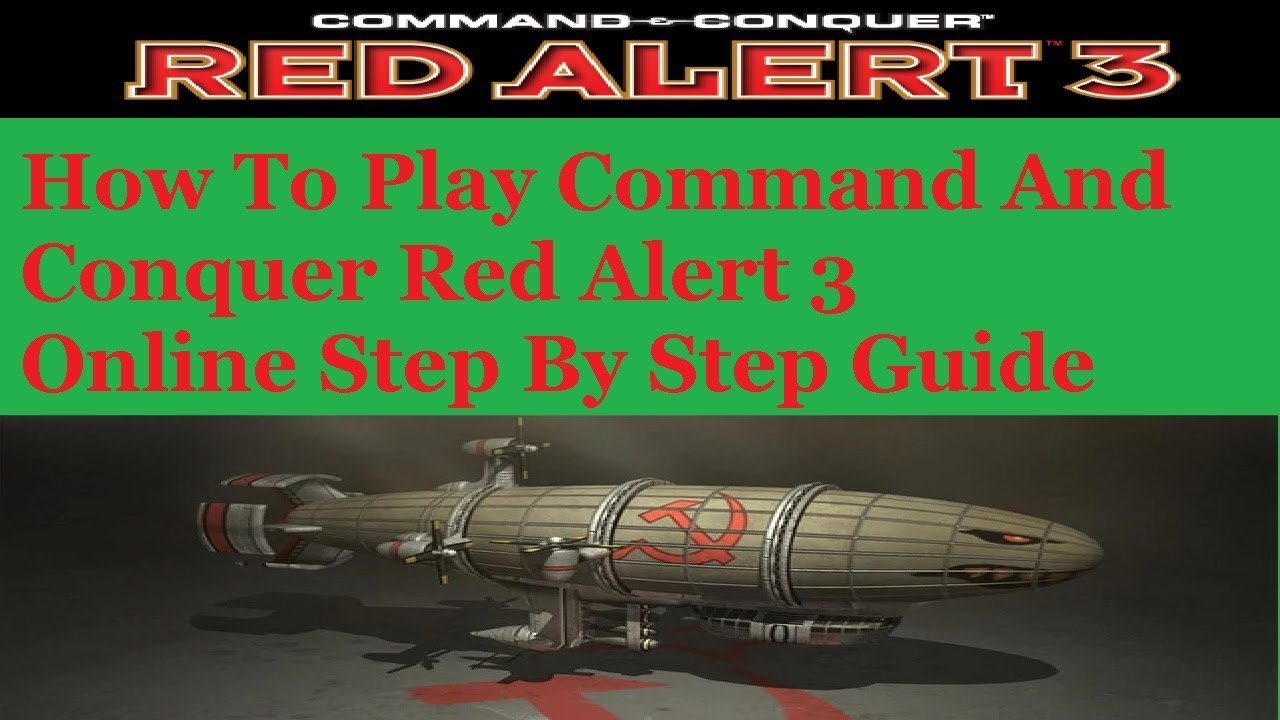 How To Play Command And Conquer Red Alert 3 Online Step By Step Guide ...