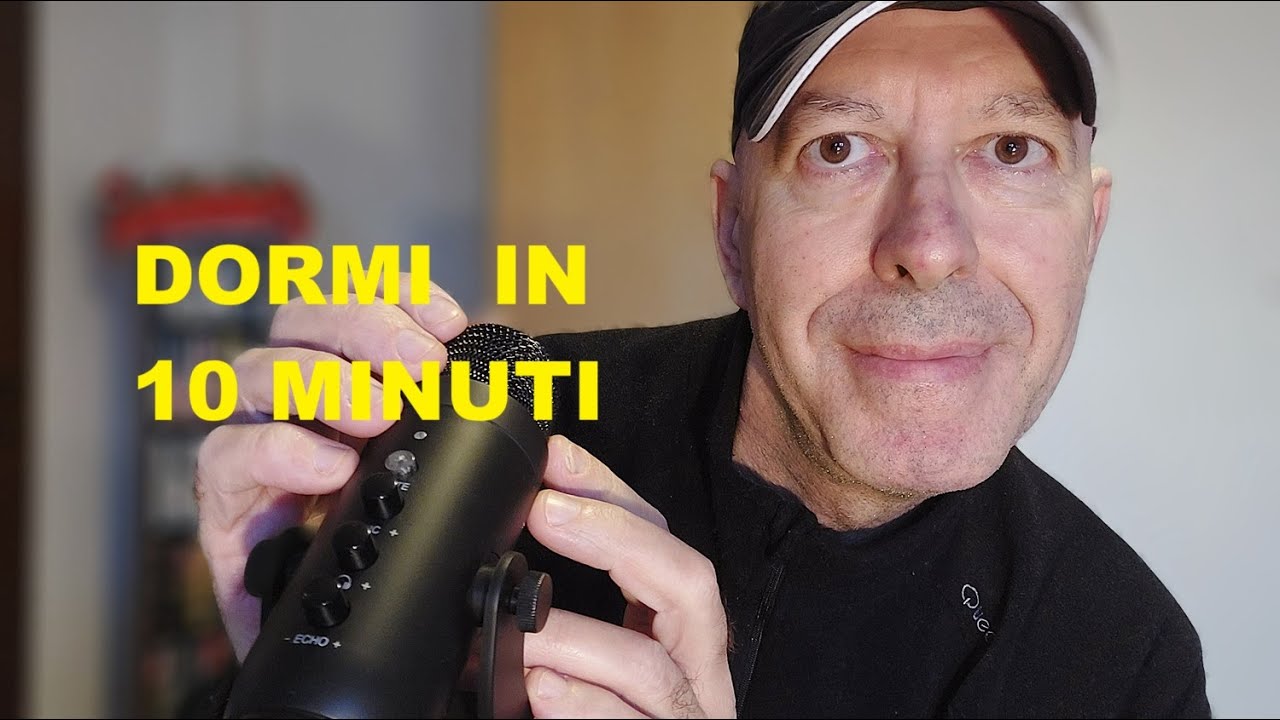 ASMR iTA - DORMI in DIECI MINUTI 😴 - YouTube