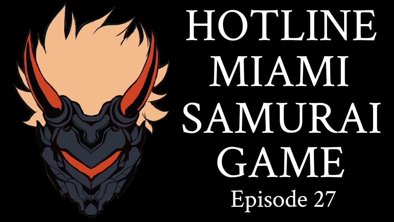I'm making a retro anime hotline miami samurai game - Episode 27 - The ...