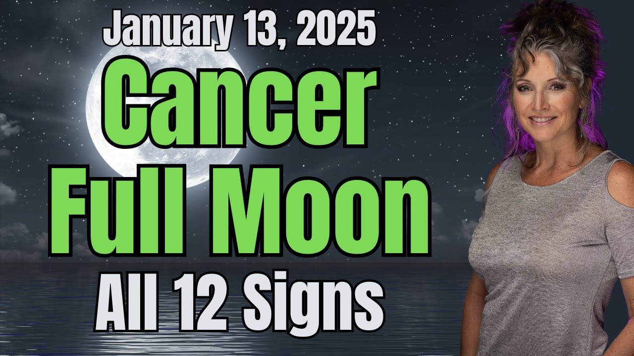 Cancer Full Moon - All 12 Signs! - YouTube