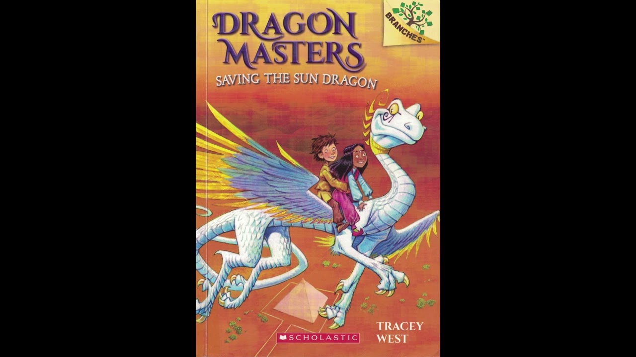 Dragon Masters 2: Saving the Sun Dragon CH 1-4 - YouTube