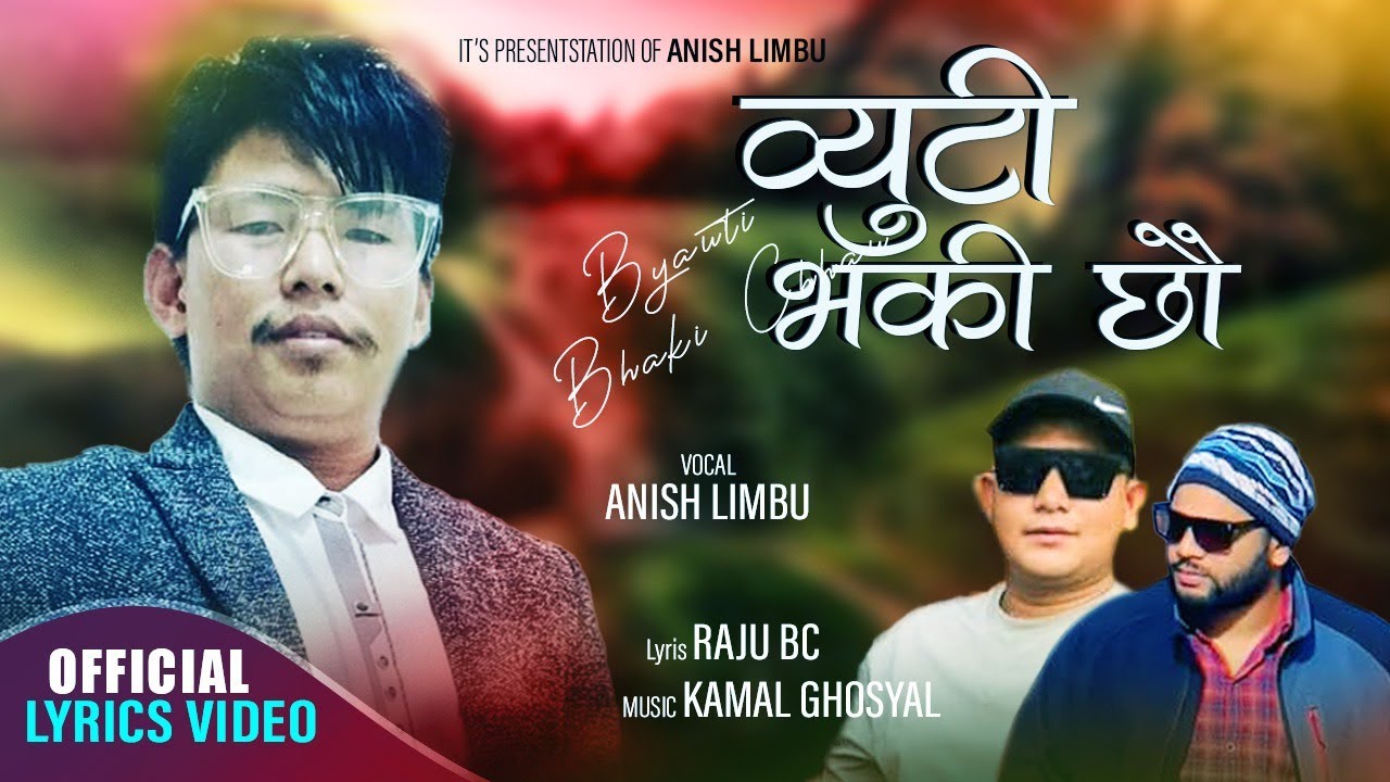 Beauty Bhaki Chhau - Anish Limbu • Raju Bc • Lyrical Video • New Nepali Song - YouTube