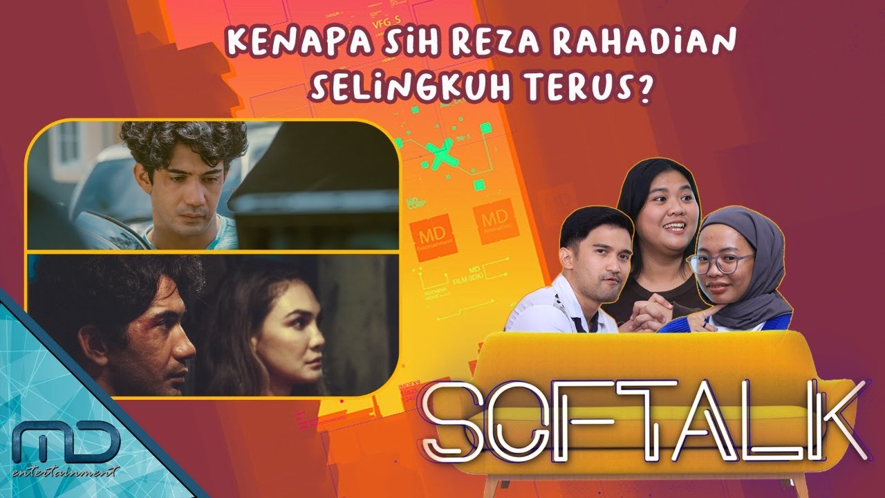 REZA RAHADIAN SELINGKUH TERUS! NGGAK ADA PERAN LAIN??? - SOFTALK - YouTube