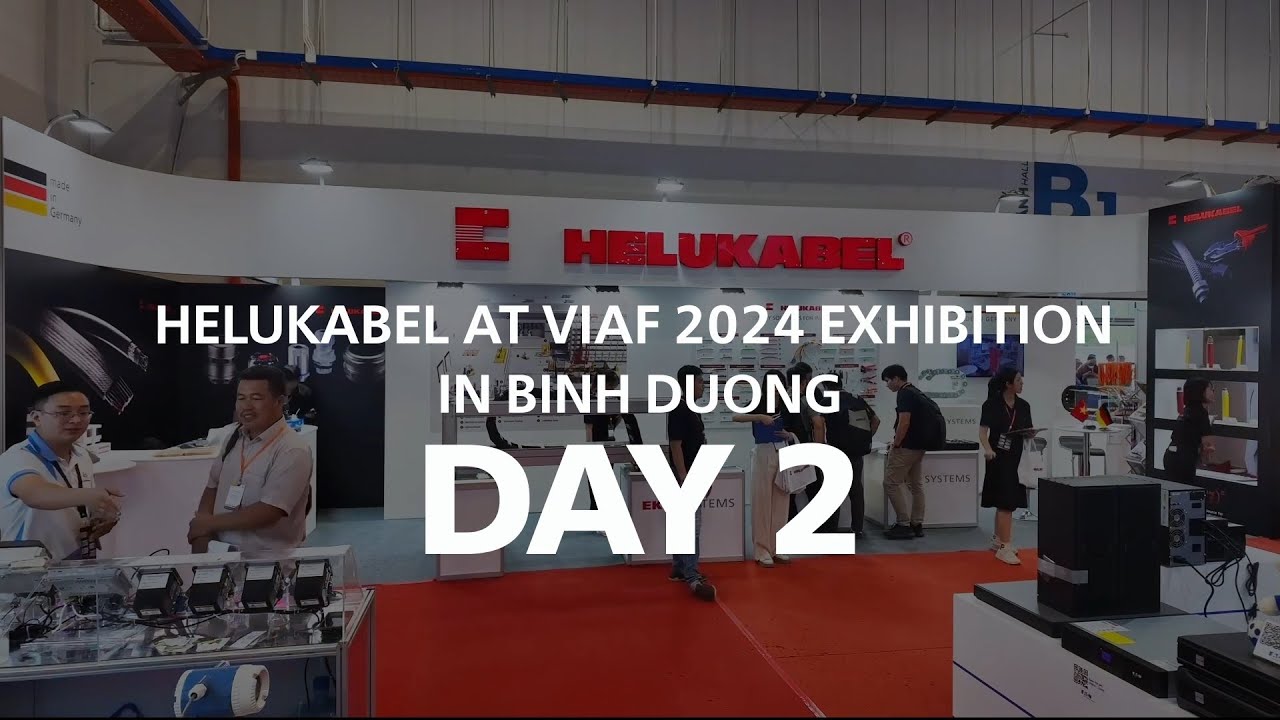 HELUKABEL VIETNAM EVENT #16 | Triển Lãm VIAF Bình Dương 2024 Ngày 2 ...