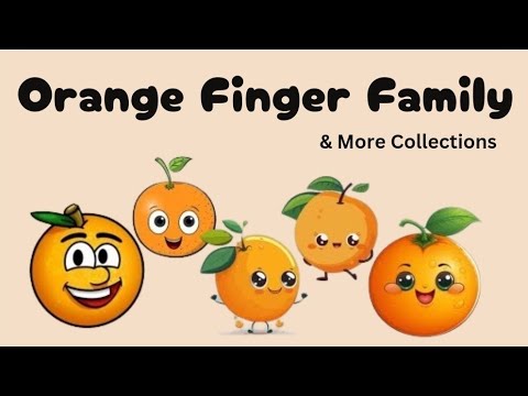 Orange Finger Family Song | Top 5 Orange Finger Family Collection ...
