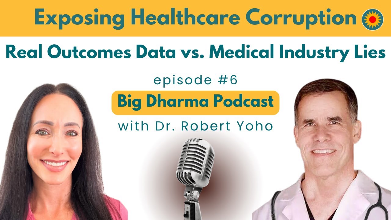 # 6 - Exposing Healthcare Corruption: with Dr. Robert Yoho - YouTube