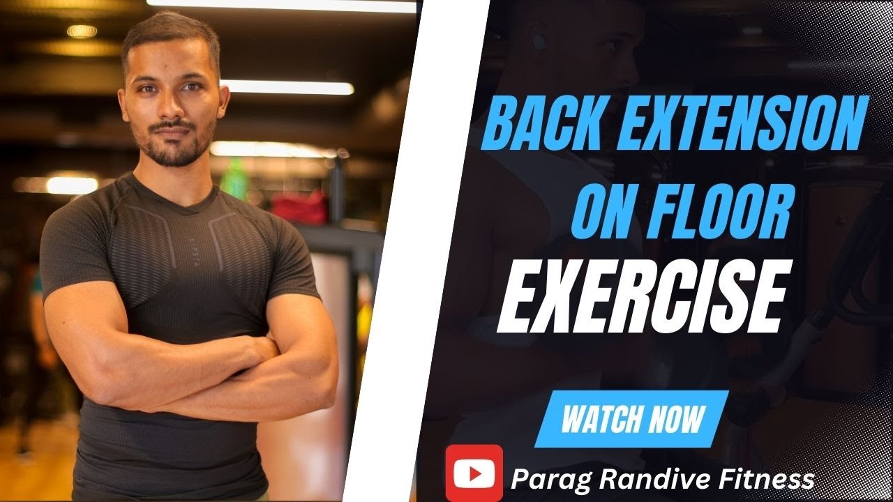 Back Extension on Floor Exercise: Ultimate Tutorial for Perfect Form ...