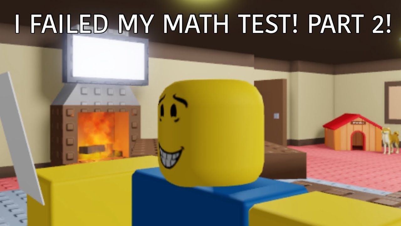 Playing I failed my math test (Part 2!) - YouTube