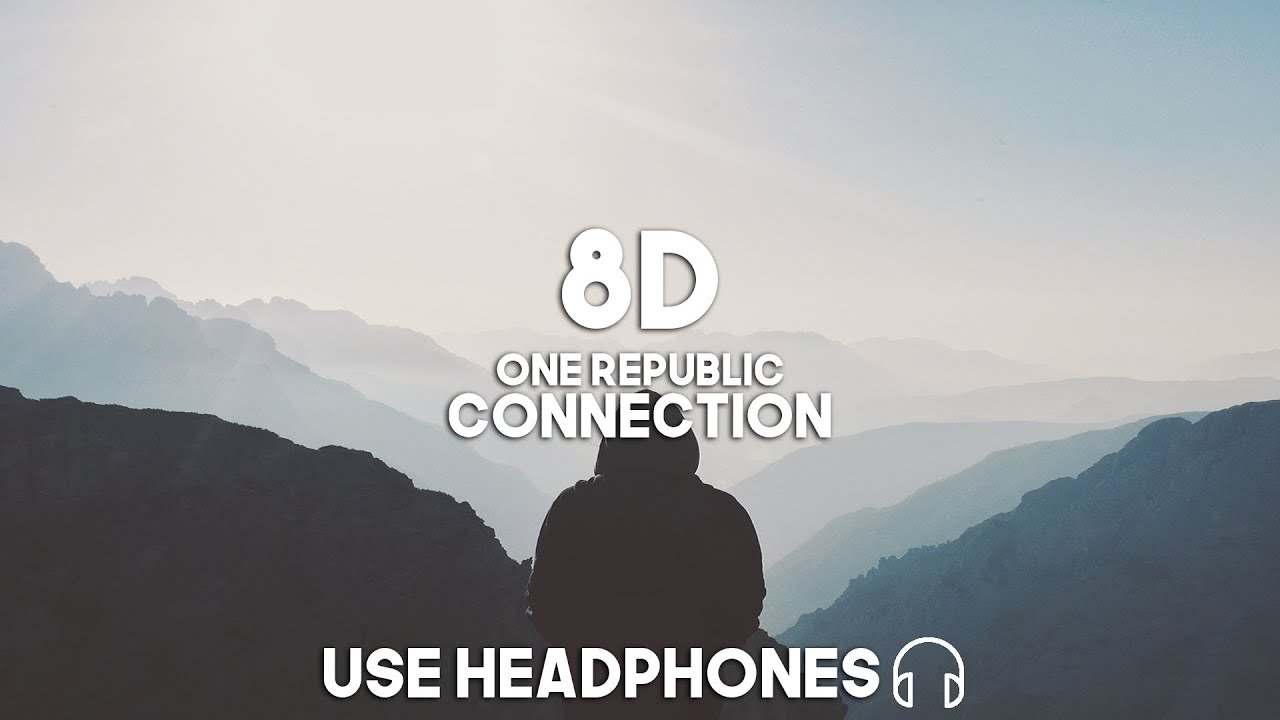 OneRepublic - Connection (8D Audio) - YouTube