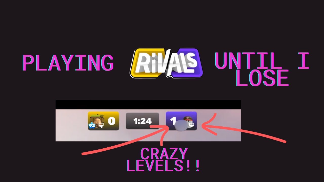PLAYING RIVALS UNTIL I LOSE - YouTube