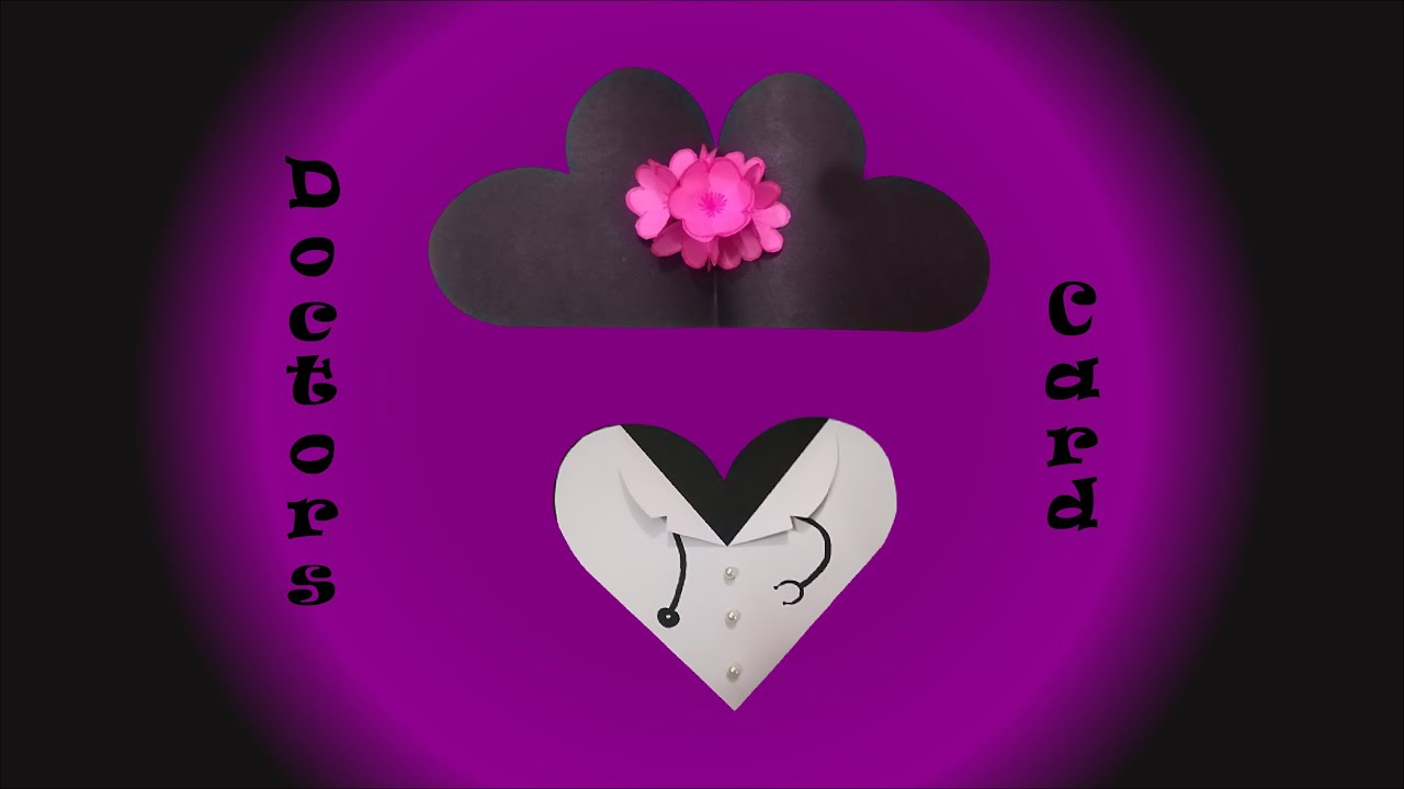 Doctors Card | How to make card for a doctor | Paper Art - YouTube