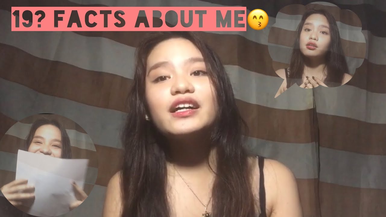 19? FACTS ABOUT MEEEEEEE - YouTube