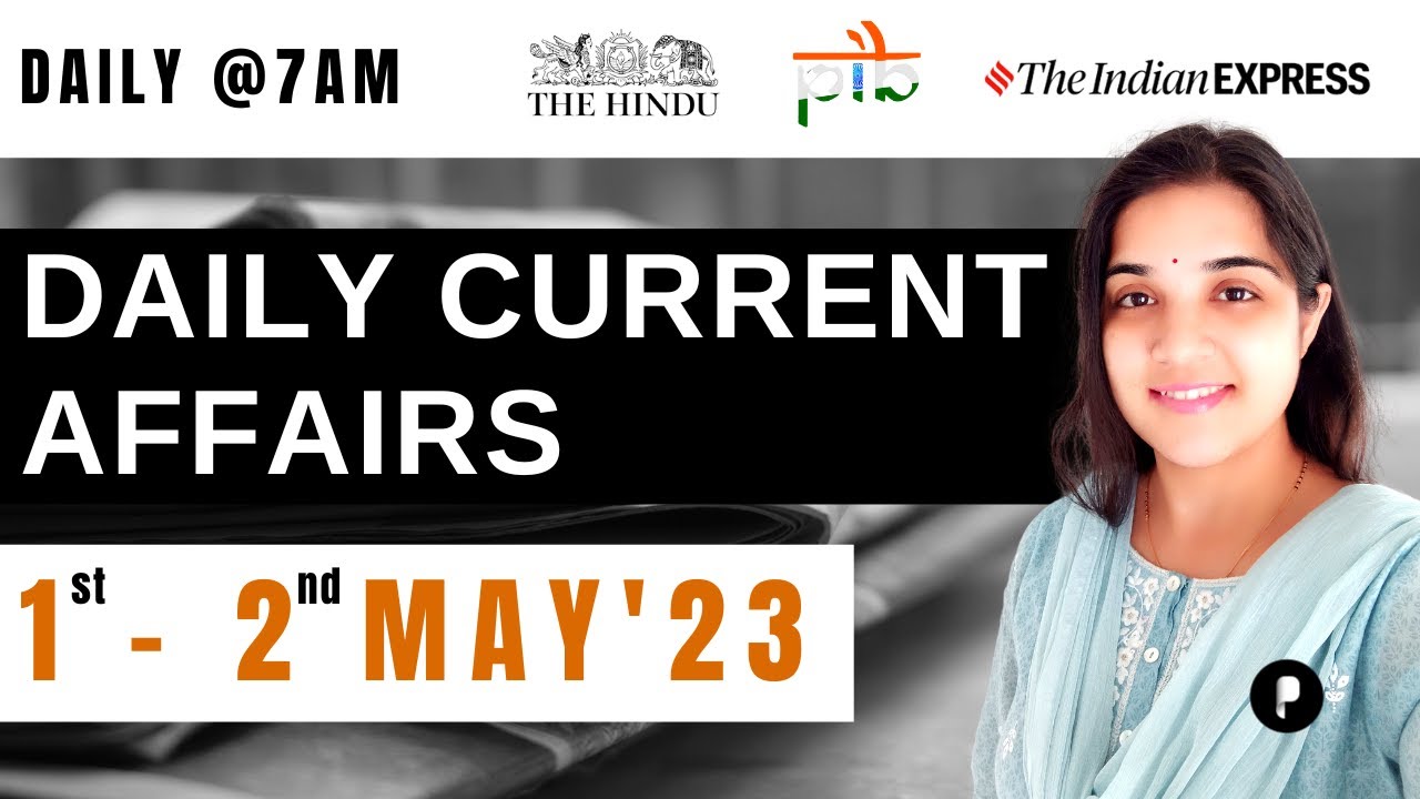 1 - 2 May Current Affairs 2023 | Daily Current Affairs | Current ...