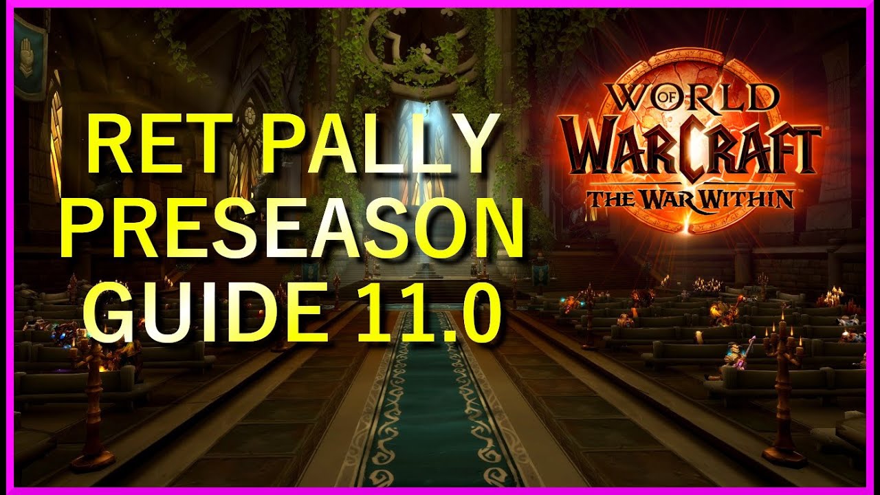 Retribution Paladin PRESEASON (PvE) Guide | 11.0 The War Within - YouTube