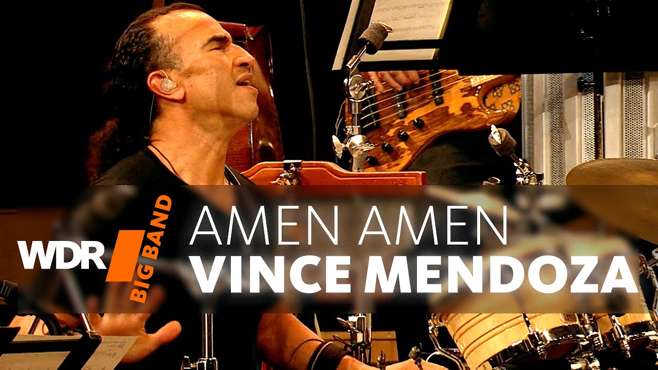 Vince Mendoza & WDR BIG BAND - Amen Amen - YouTube