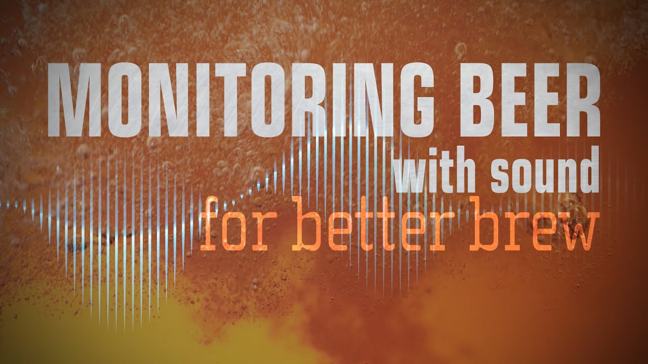 How monitoring beer with sound can produce better brew - YouTube